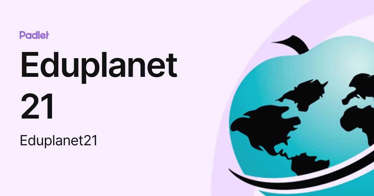 Eduplanet21 (Eduplanet21) profile | Padlet