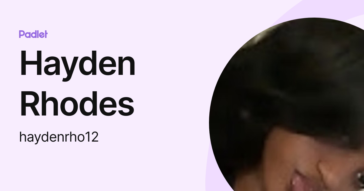 Hayden Rhodes (haydenrho12) profile | Padlet