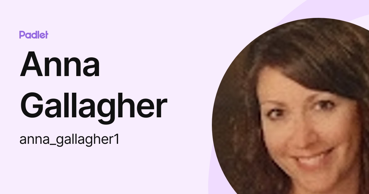 Anna Gallagher (anna_gallagher1) profile | Padlet