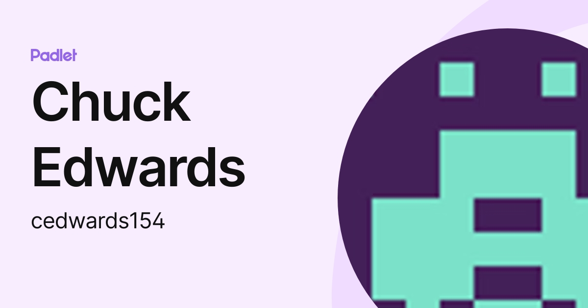 Chuck Edwards (cedwards154) profile | Padlet