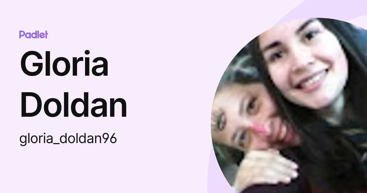Gloria Doldan (gloria_doldan96) profile | Padlet