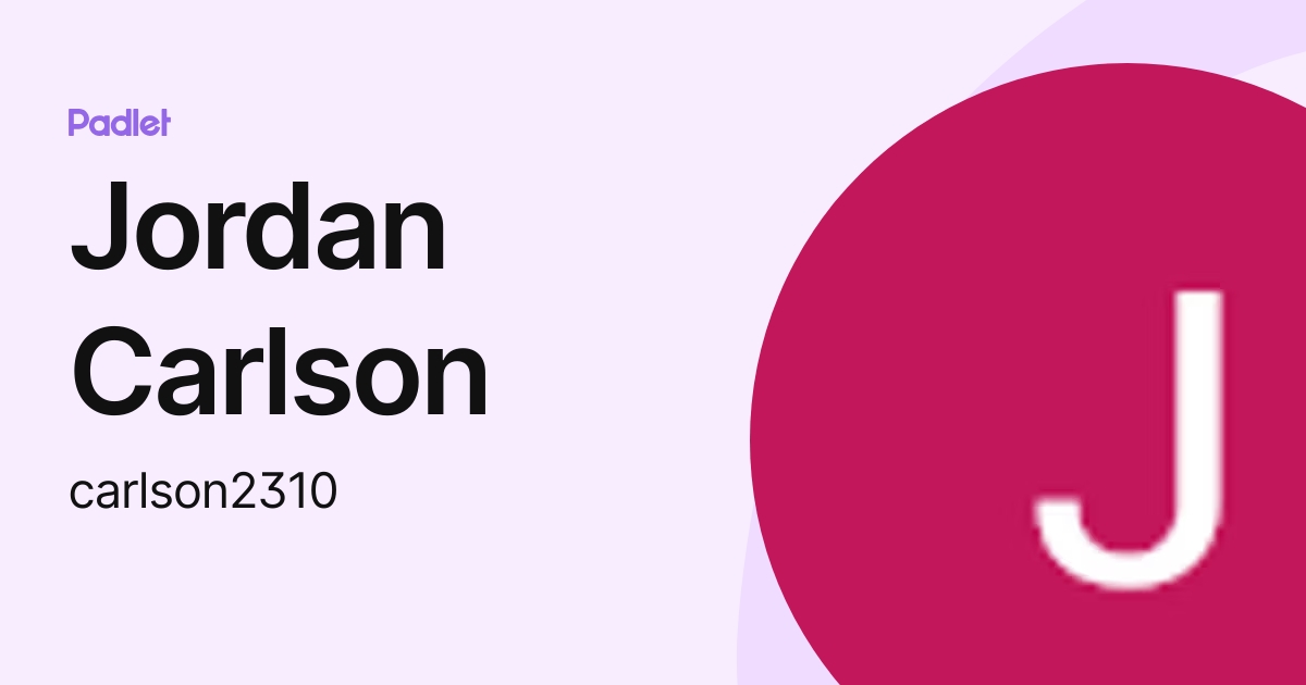 Jordan Carlson (carlson2310) profile | Padlet