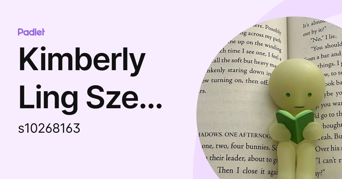 Kimberly Ling Sze Ern /DES (s10268163) profile | Padlet