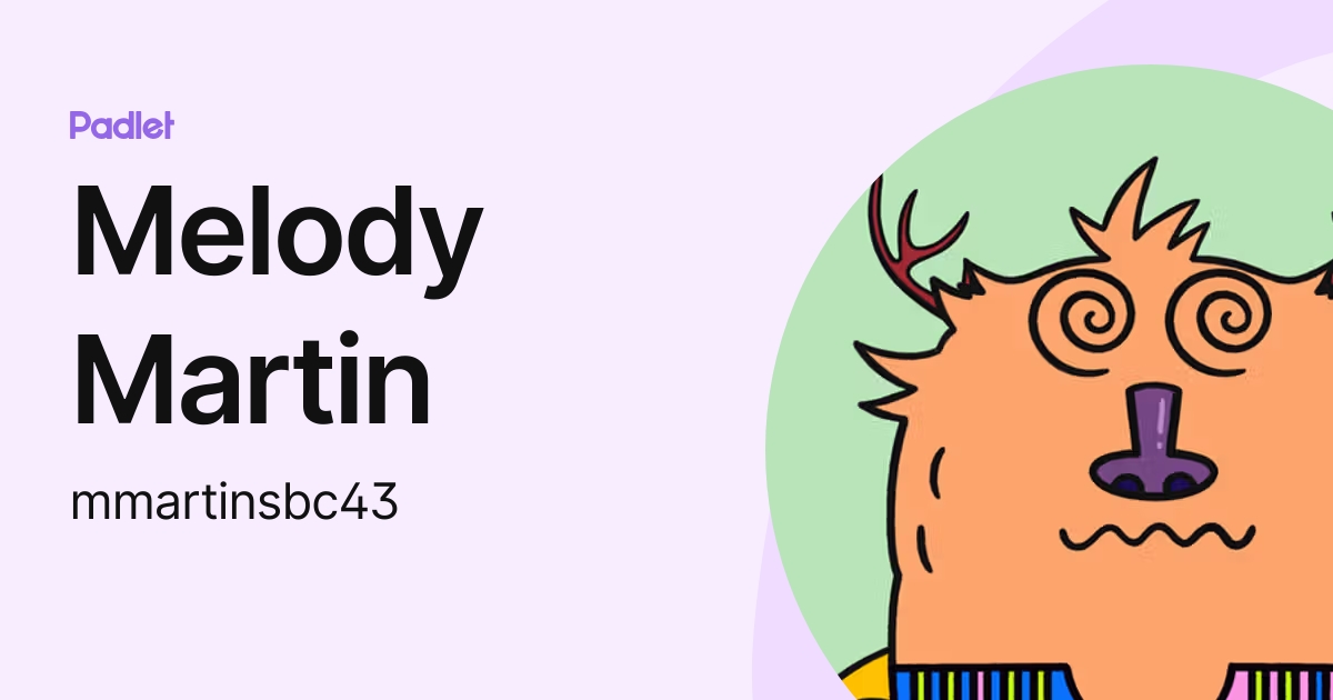 Melody Martin (mmartinsbc43) profile | Padlet