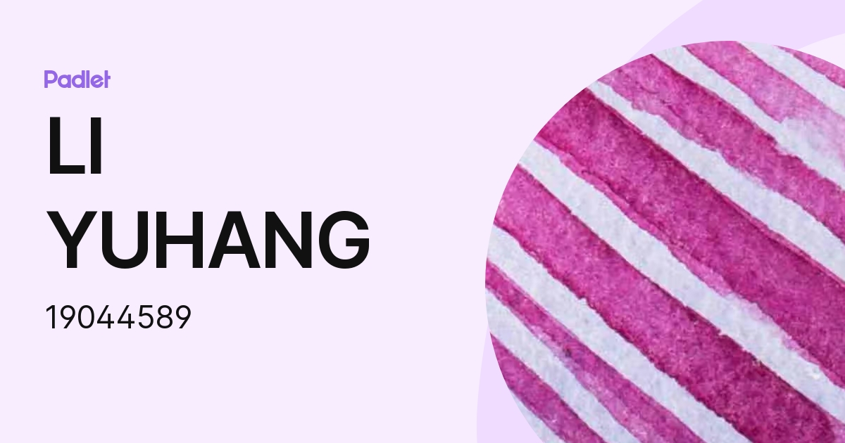 LI YUHANG (19044589) profile | Padlet