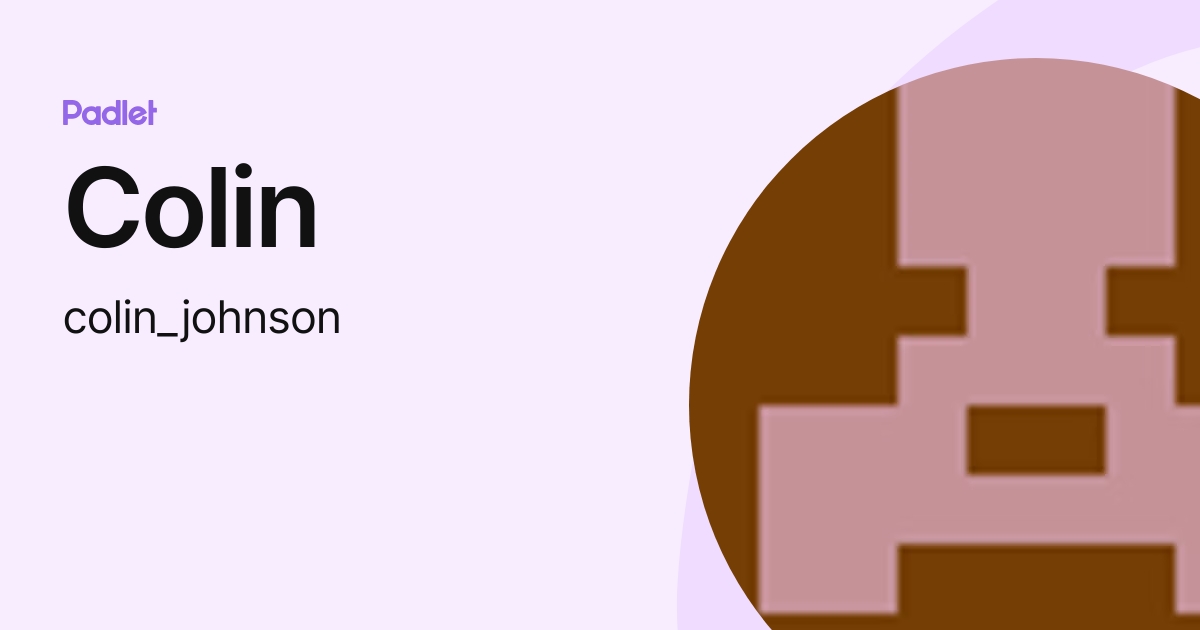 Colin (colin_johnson) profile | Padlet