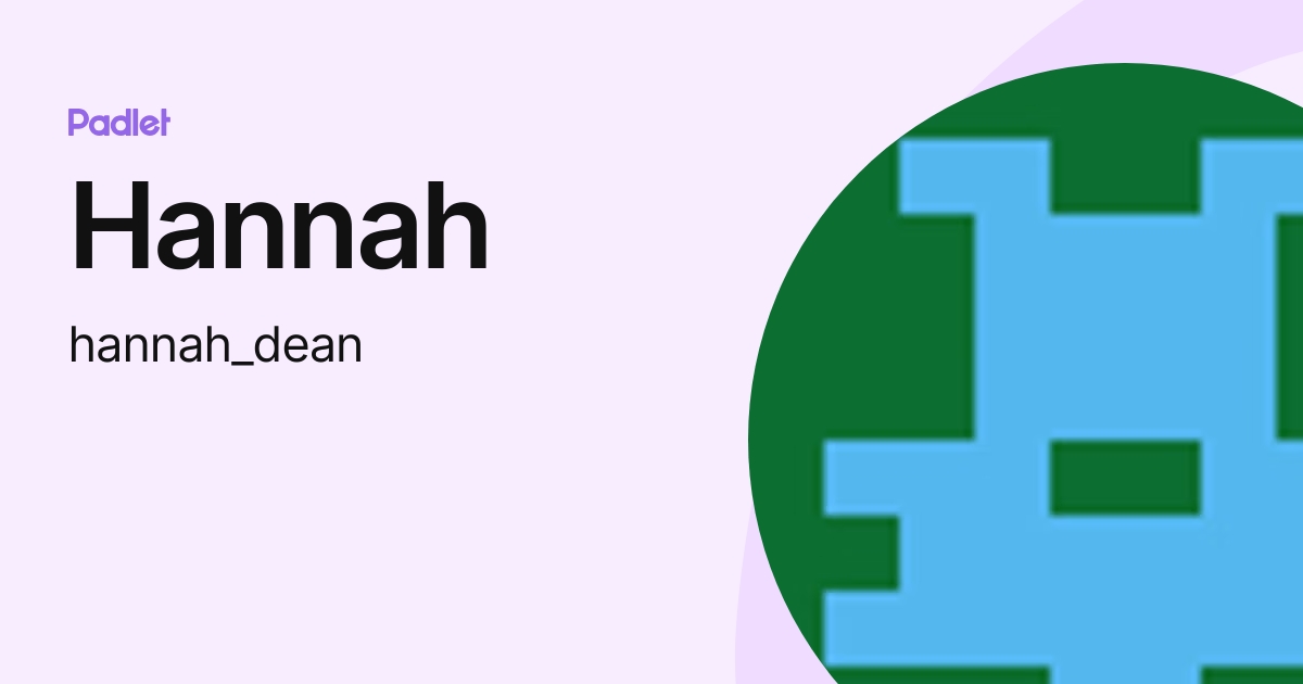 Hannah (hannah_dean) profile | Padlet