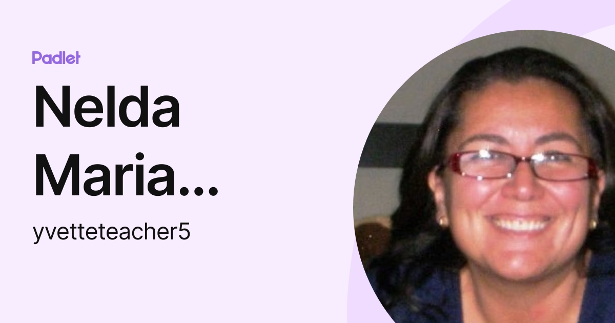 Nelda Maria Ivette Henriquez Pacas (yvetteteacher5) profile | Padlet
