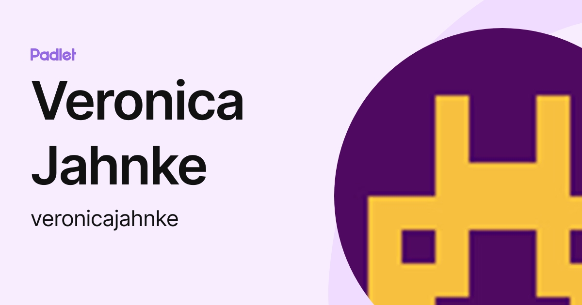 Veronica Jahnke (veronicajahnke) profile | Padlet