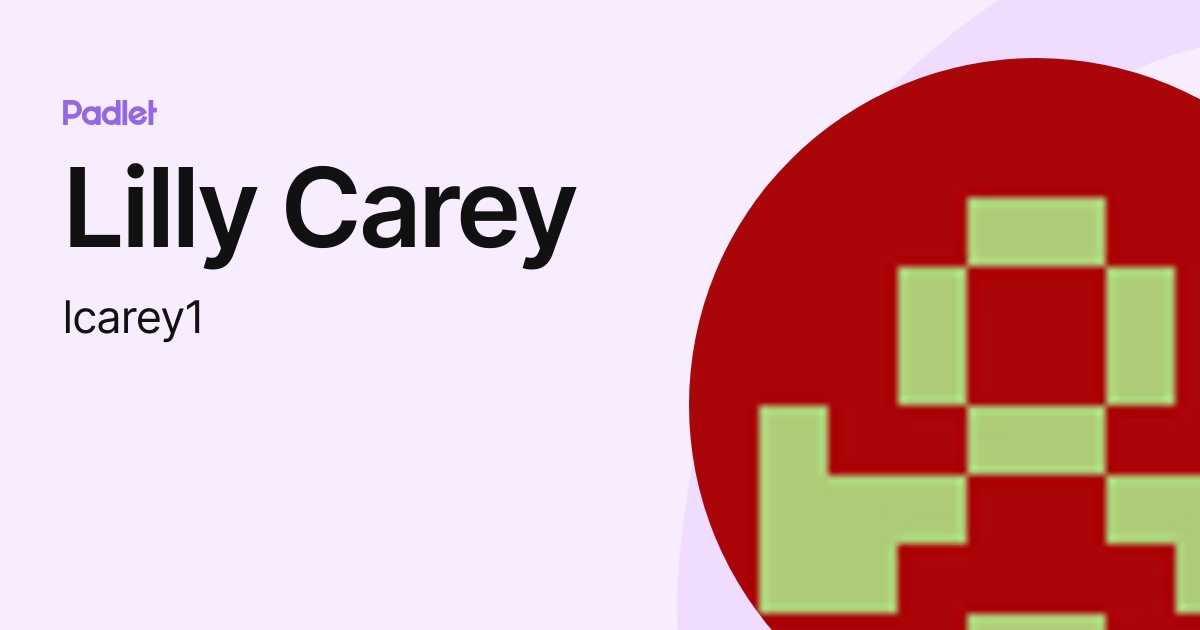 Lilly Carey (lcarey1) profile | Padlet