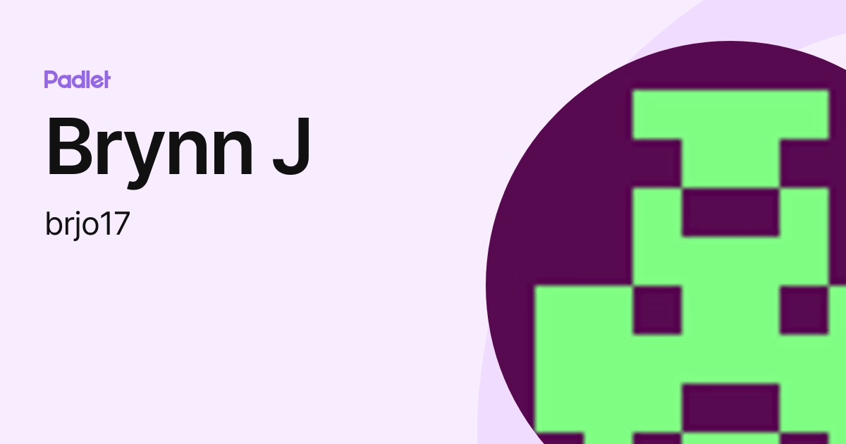 Brynn J (brjo17) profile | Padlet