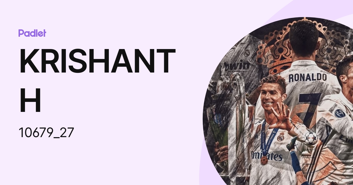 KRISHANTH (10679_27) profile | Padlet