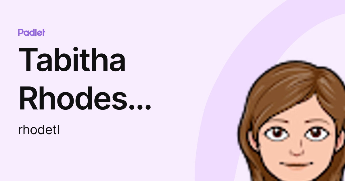 Tabitha Rhodes [Vanderburg ES] (rhodetl) profile | Padlet