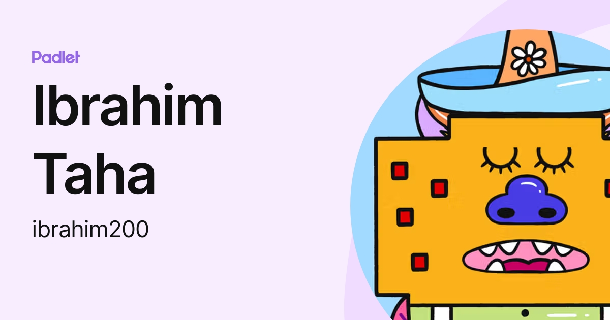 Ibrahim Taha (ibrahim200) profile | Padlet