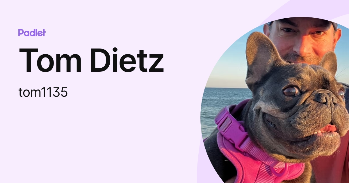 Tom Dietz (tom1135) profile | Padlet