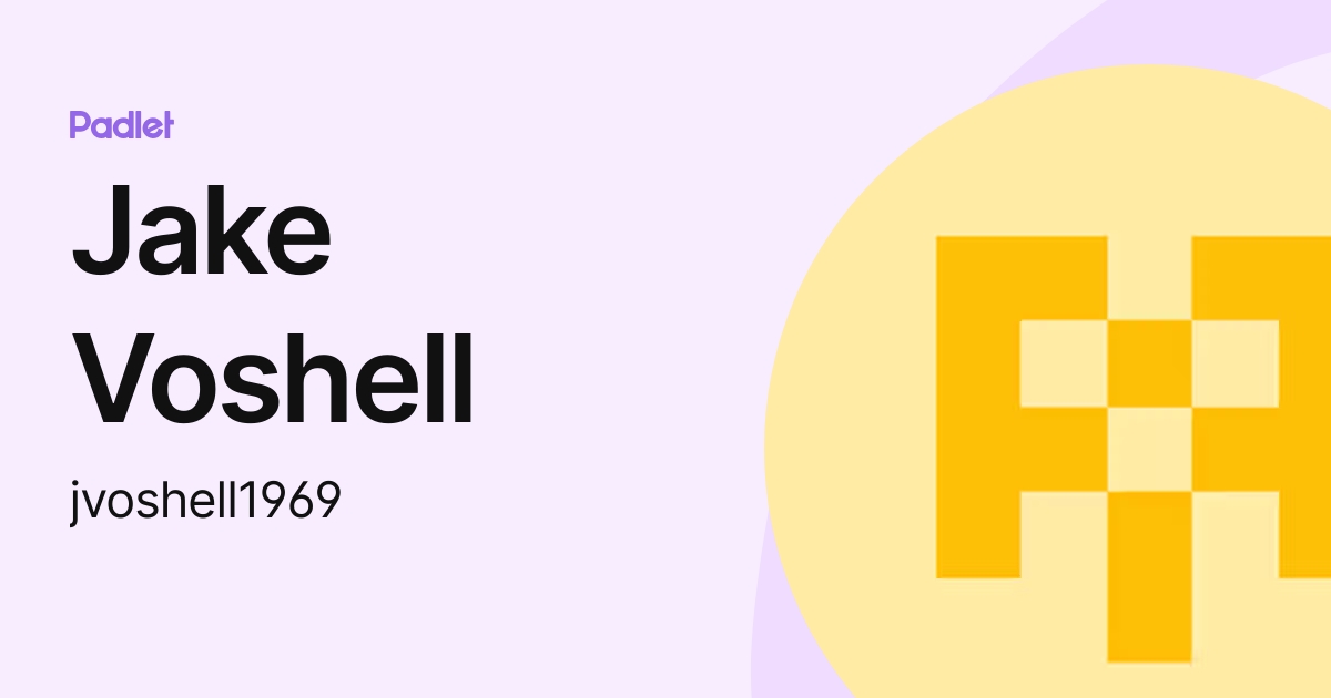 Jake Voshell (jvoshell1969) profile | Padlet