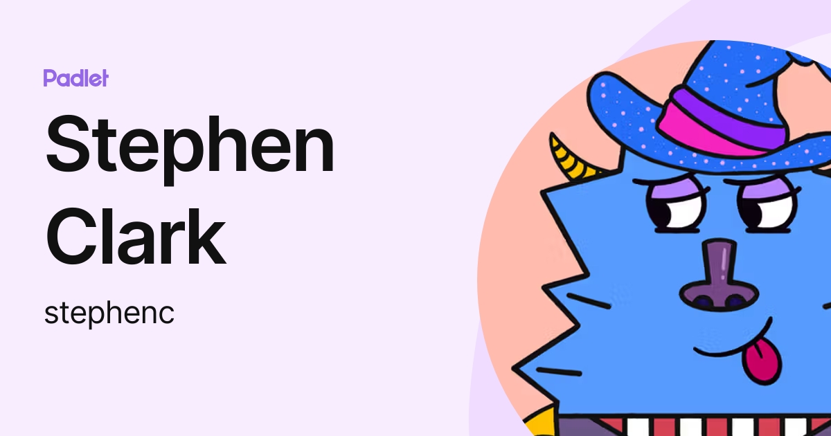 Stephen Clark (stephenc) profile | Padlet