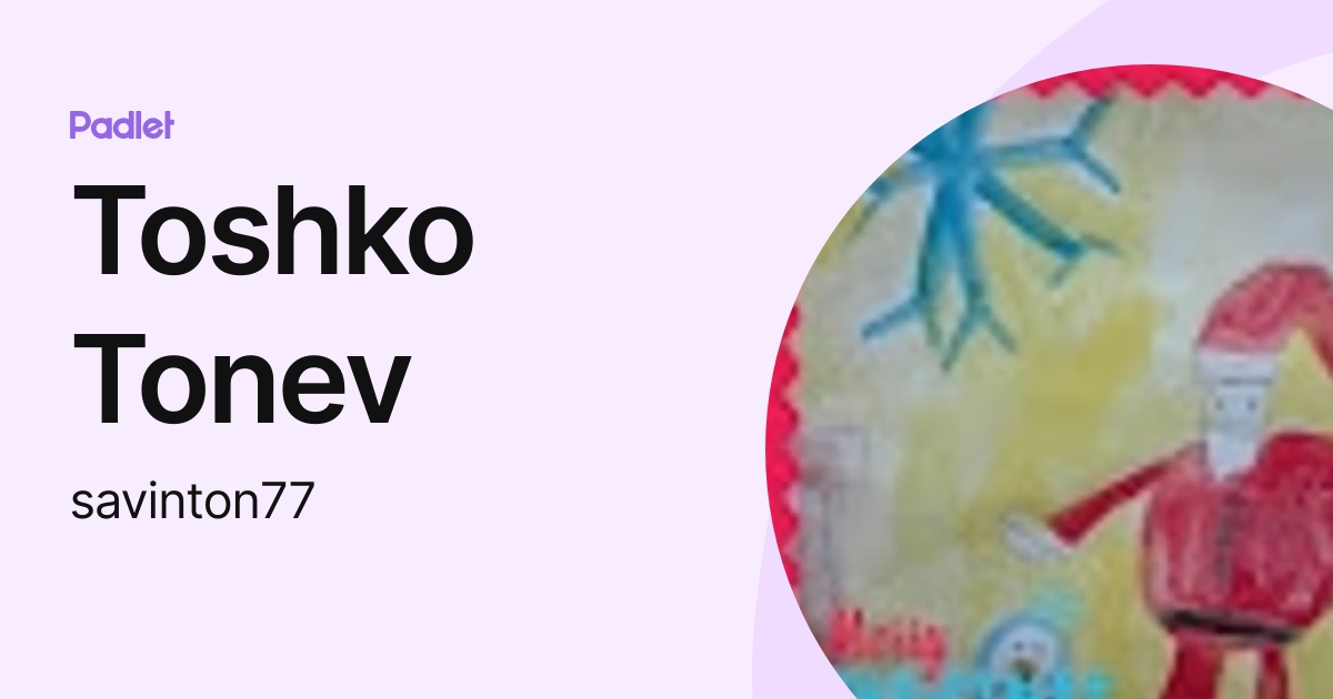 Toshko Tonev (savinton77) profile | Padlet