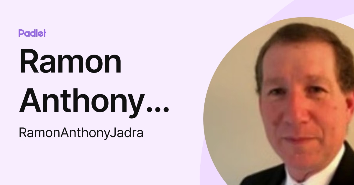 Ramon Anthony Jadra (RamonAnthonyJadra) profile | Padlet