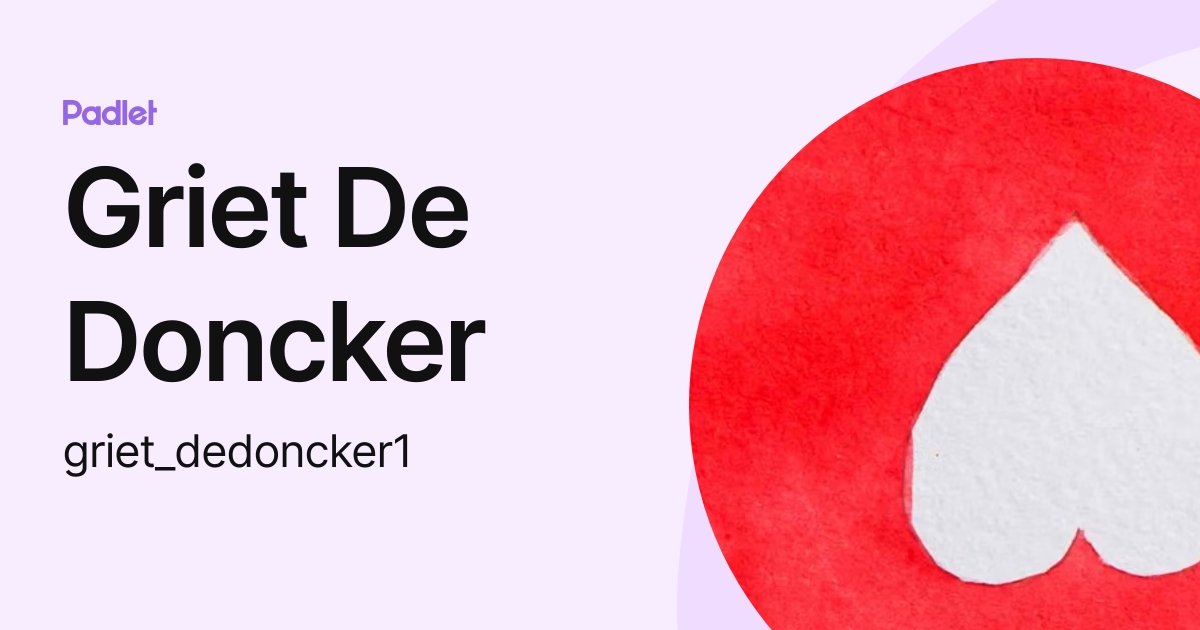 Griet De Doncker (griet_dedoncker1) profile | Padlet