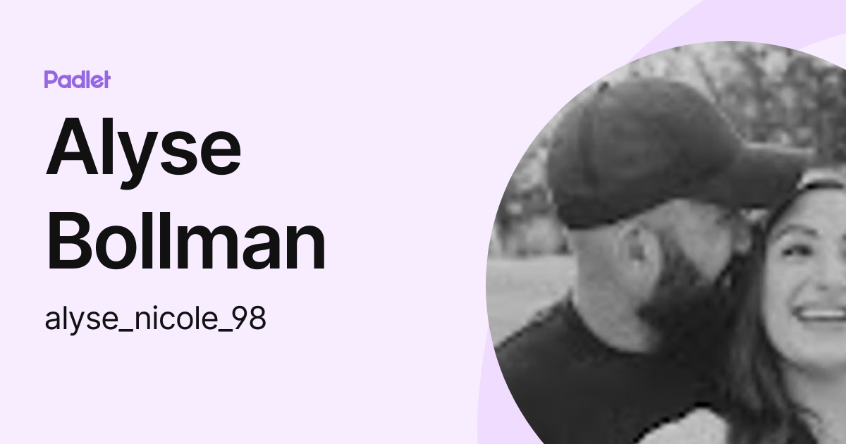 Alyse Bollman (alyse_nicole_98) profile | Padlet