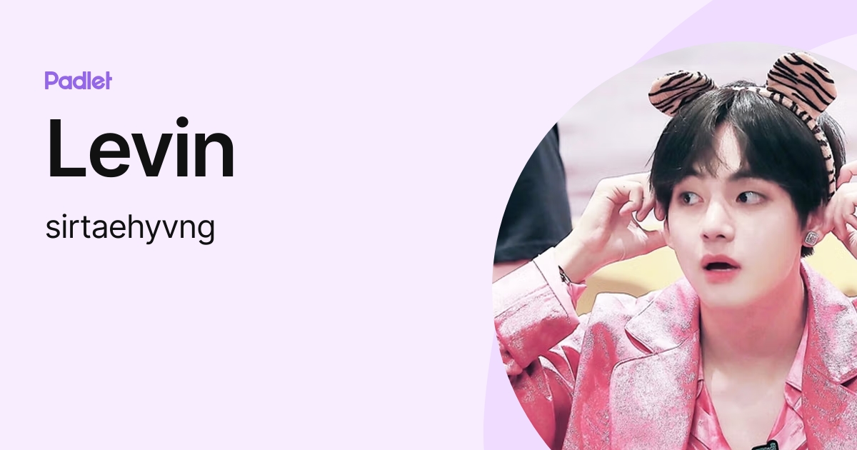 Levin (sirtaehyvng) profile | Padlet