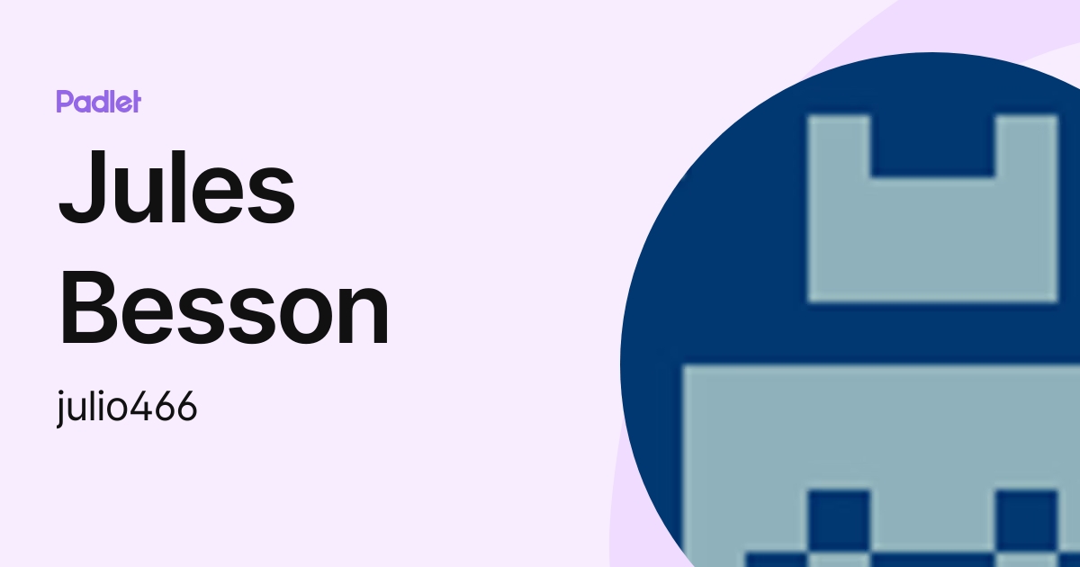 Jules Besson (julio466) profile | Padlet