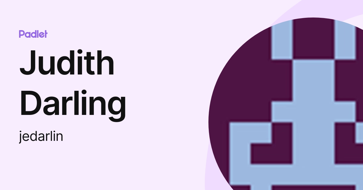 Judith Darling (jedarlin) profile | Padlet
