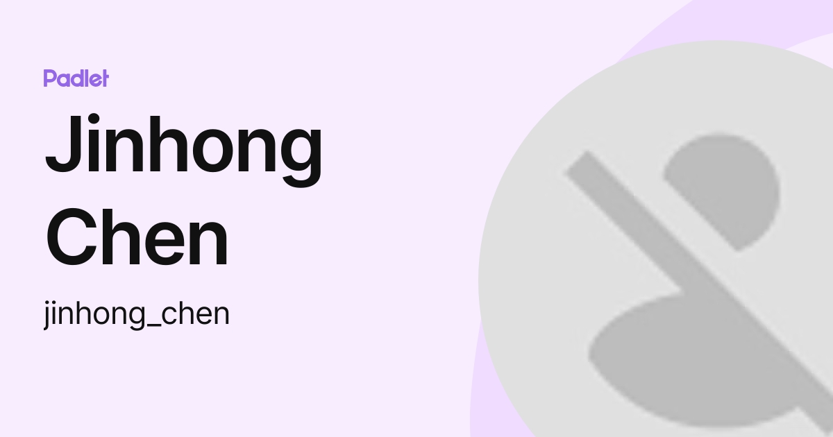 Jinhong Chen (jinhong_chen) profile | Padlet