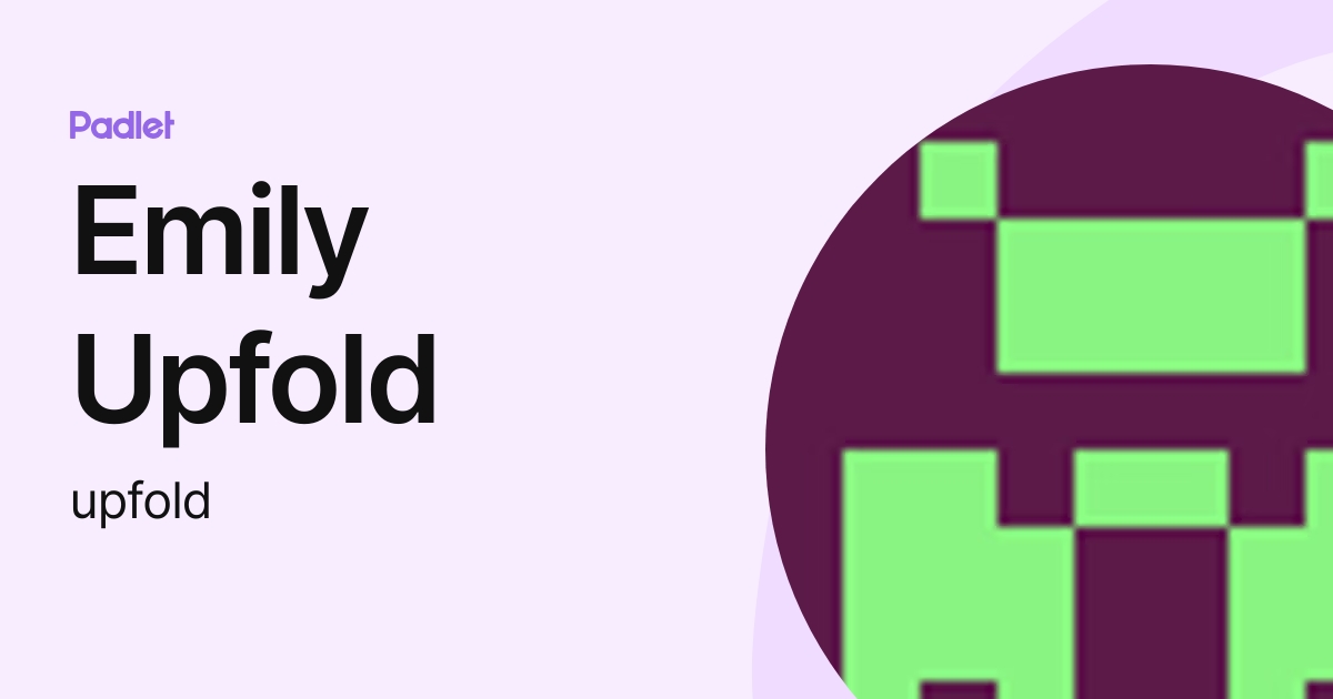 Emily Upfold (upfold) profile | Padlet