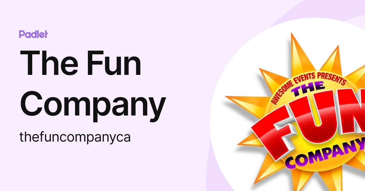 The Fun Company (thefuncompanyca) profile | Padlet