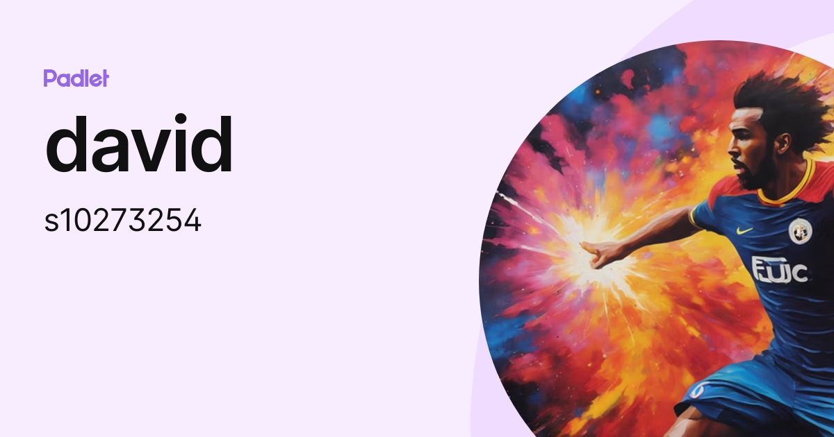 david (s10273254) profile | Padlet