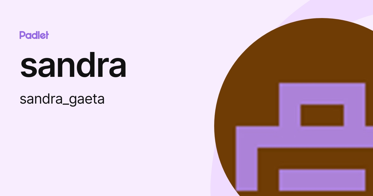 sandra (sandra_gaeta) profile | Padlet