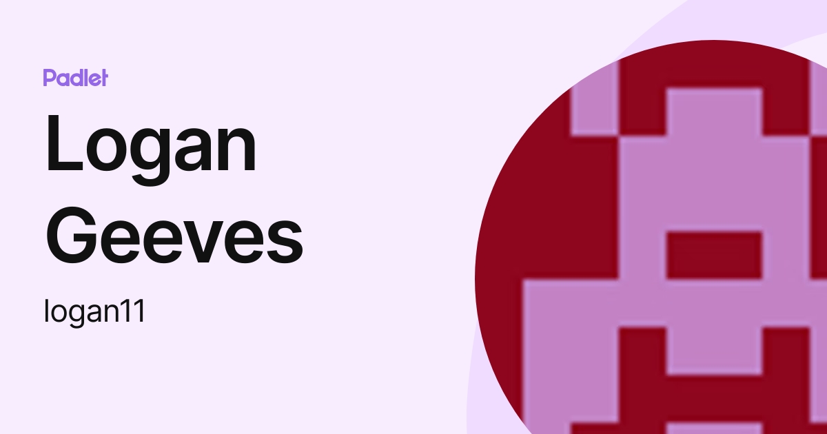 Logan Geeves (logan11) profile | Padlet