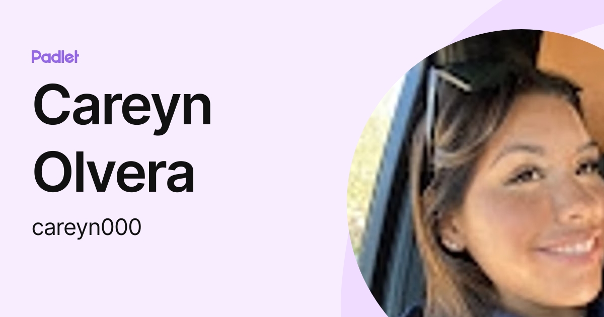 Careyn Olvera (careyn000) profile | Padlet