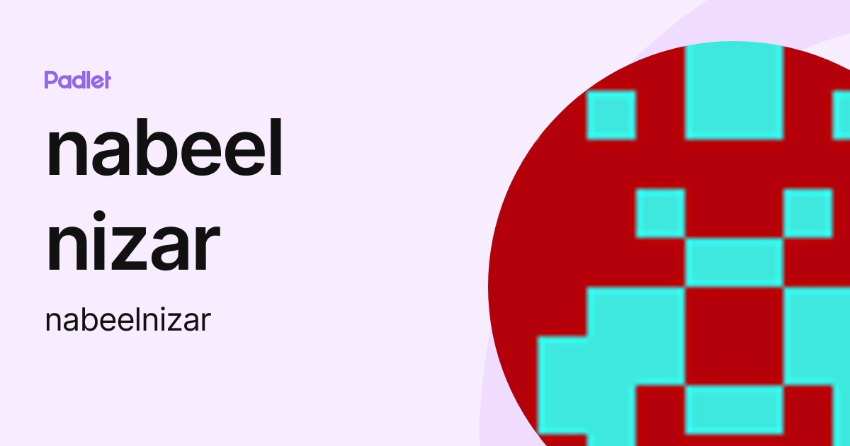 nabeel nizar (nabeelnizar) profile | Padlet