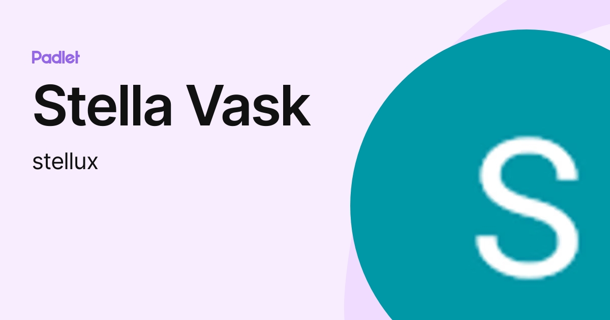 Stella Vask (stellux) profile | Padlet