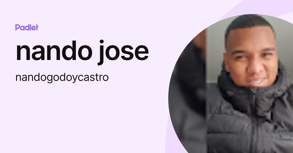 nando jose (nandogodoycastro) profile | Padlet