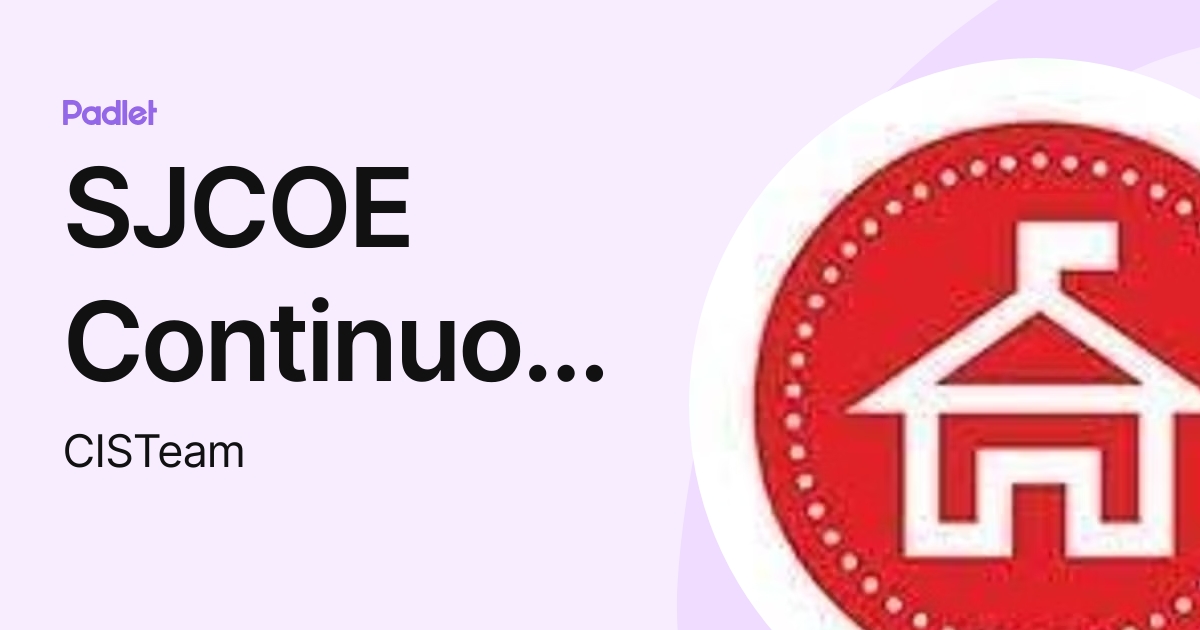 SJCOE Continuous Improvement and Support (CISTeam) profile | Padlet