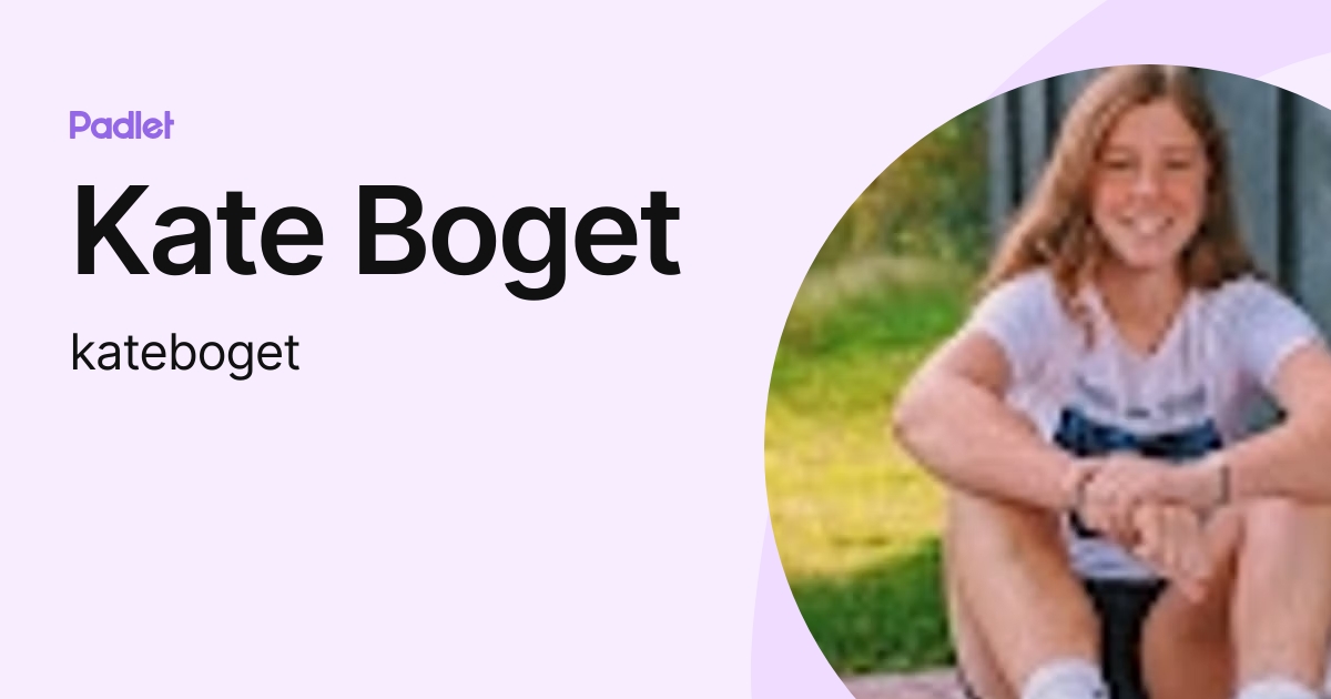 Kate Boget (kateboget) profile | Padlet