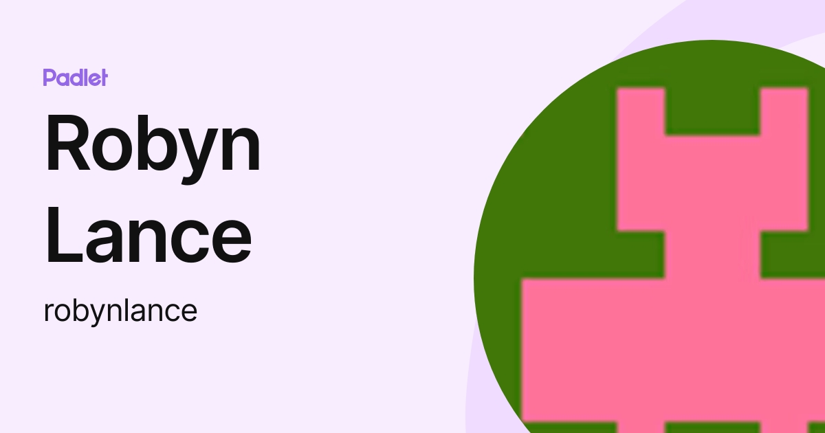 Robyn Lance (robynlance) profile | Padlet