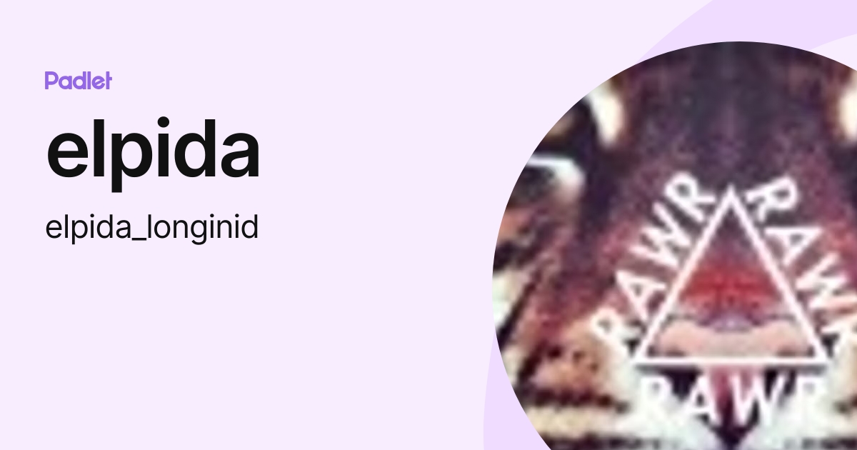 elpida (elpida_longinid) profile | Padlet