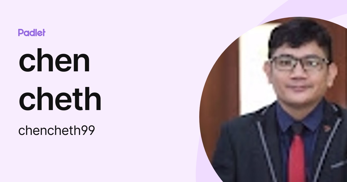 chen cheth (chencheth99) profile | Padlet