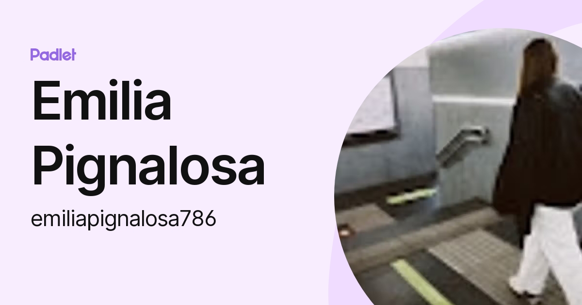 Emilia Pignalosa (emiliapignalosa786) profile | Padlet