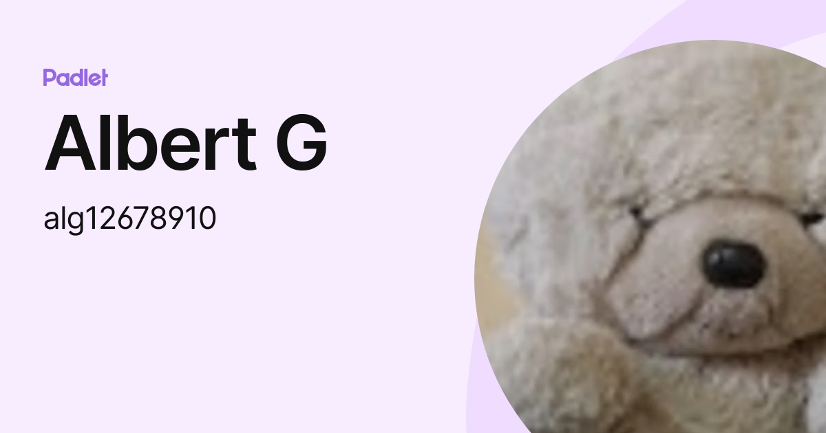 Albert G (alg12678910) profile | Padlet