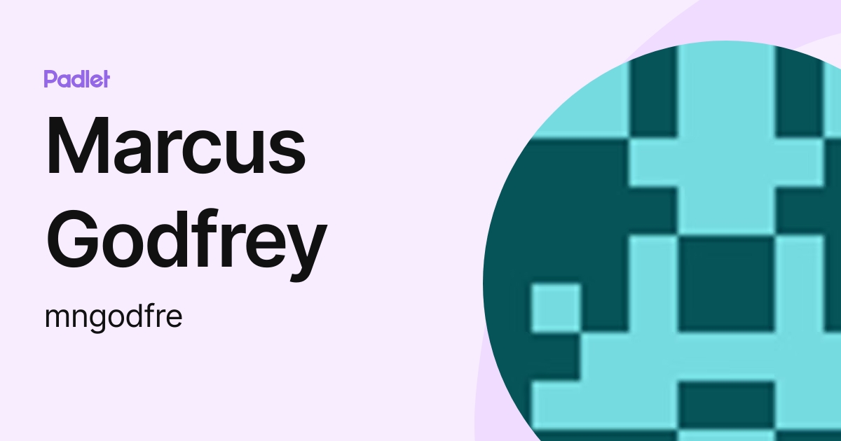 Marcus Godfrey (mngodfre) profile | Padlet