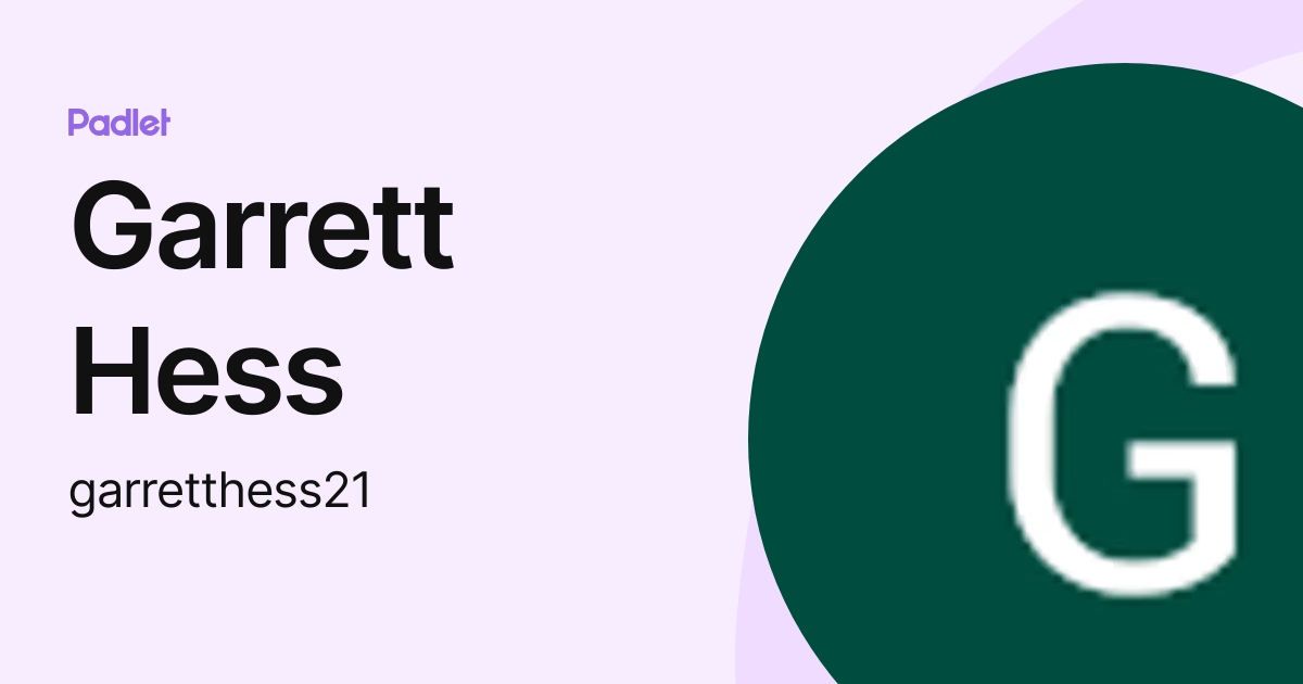 Garrett Hess (garretthess21) profile | Padlet