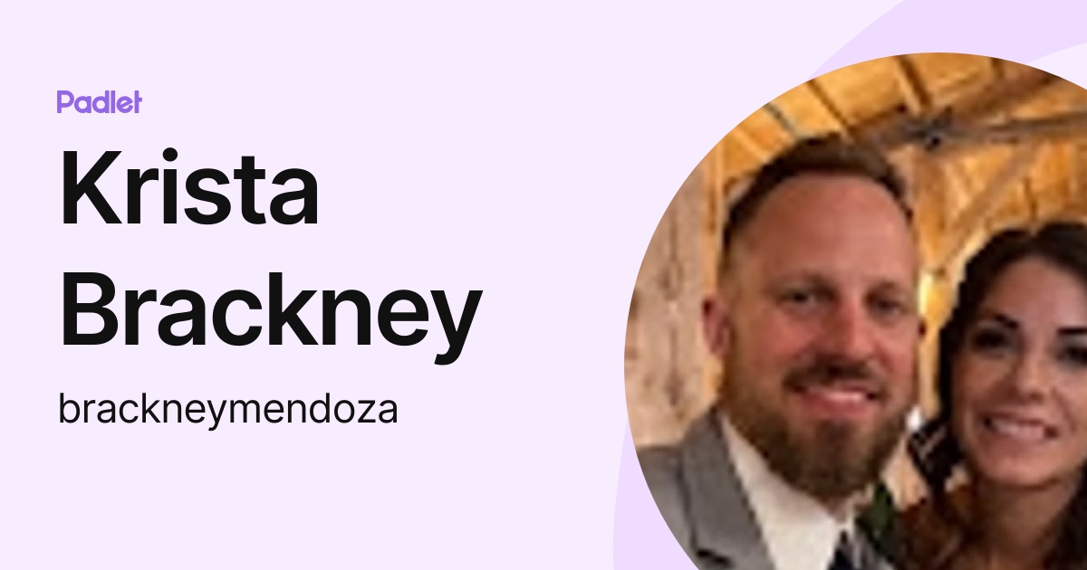 Krista Brackney (brackneymendoza) profile | Padlet