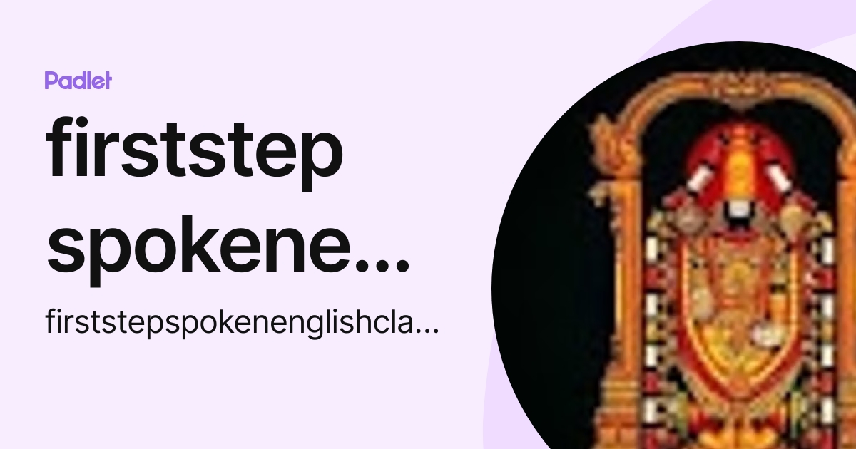 firststep spokenenglishclass (firststepspokenenglishclass) profile | Padlet
