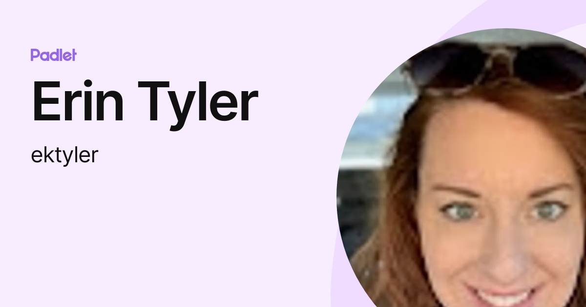 Erin Tyler (ektyler) profile | Padlet